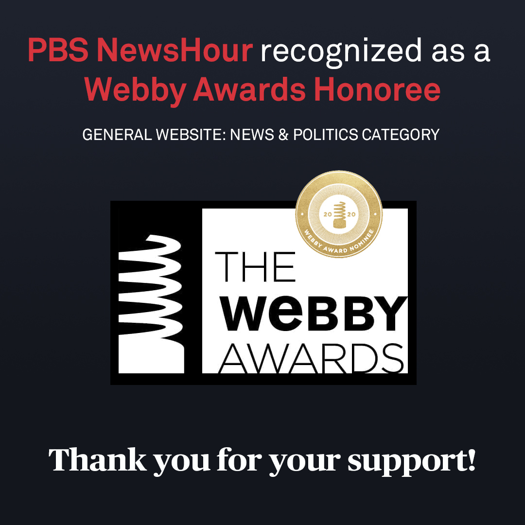 PBS NewsHour Recognized as an Honoree in the 24th Annual Webby Awards ...