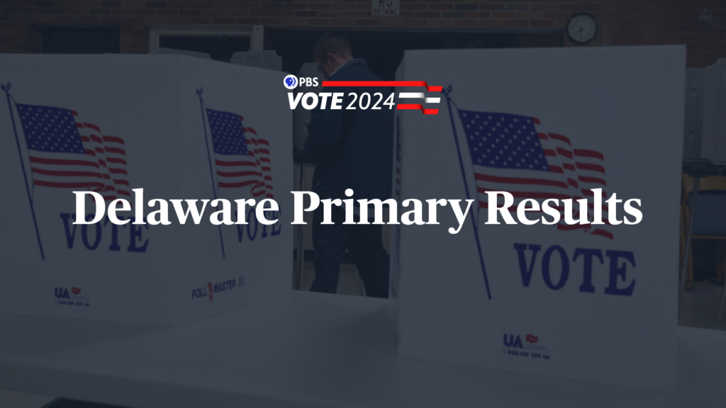 Live Results: Delaware Primaries | Elections 2024 | PBS News