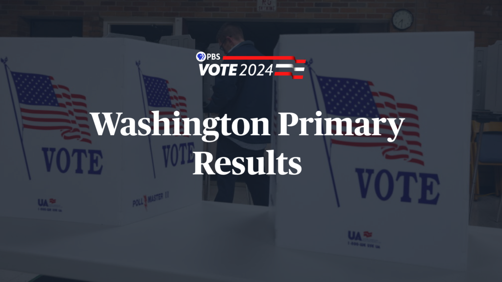 Live Results: Washington Primaries | Elections 2024 | PBS News