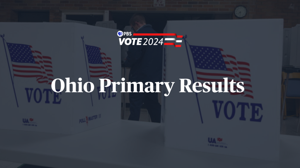 Live Results: Ohio Primaries | Elections 2024 | PBS News