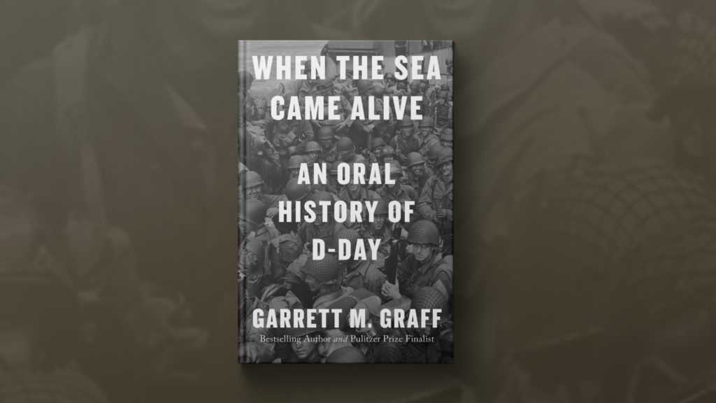 ‘When the Sea Came Alive’ provides oral history of invasion from D-Day ...